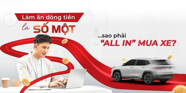 Kinh Doanh Dòng Tiền Là Số Một, Sao Phải “All In” Mua Xe? - Toyota Đông ...